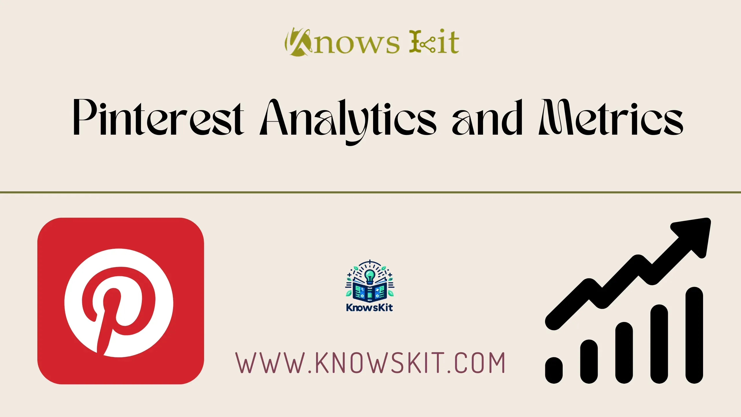 Pinterest Analytics And Metrics: 5 Genuine Metrics That Boost Your Visibility