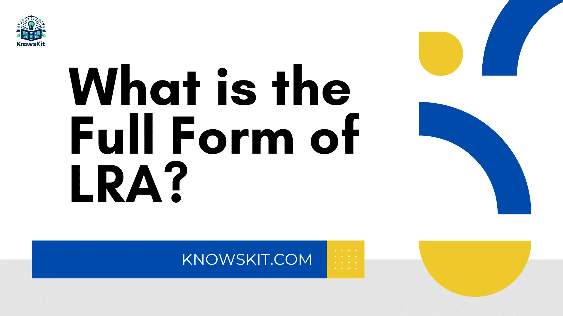 What Is The Full Form Of LRA?