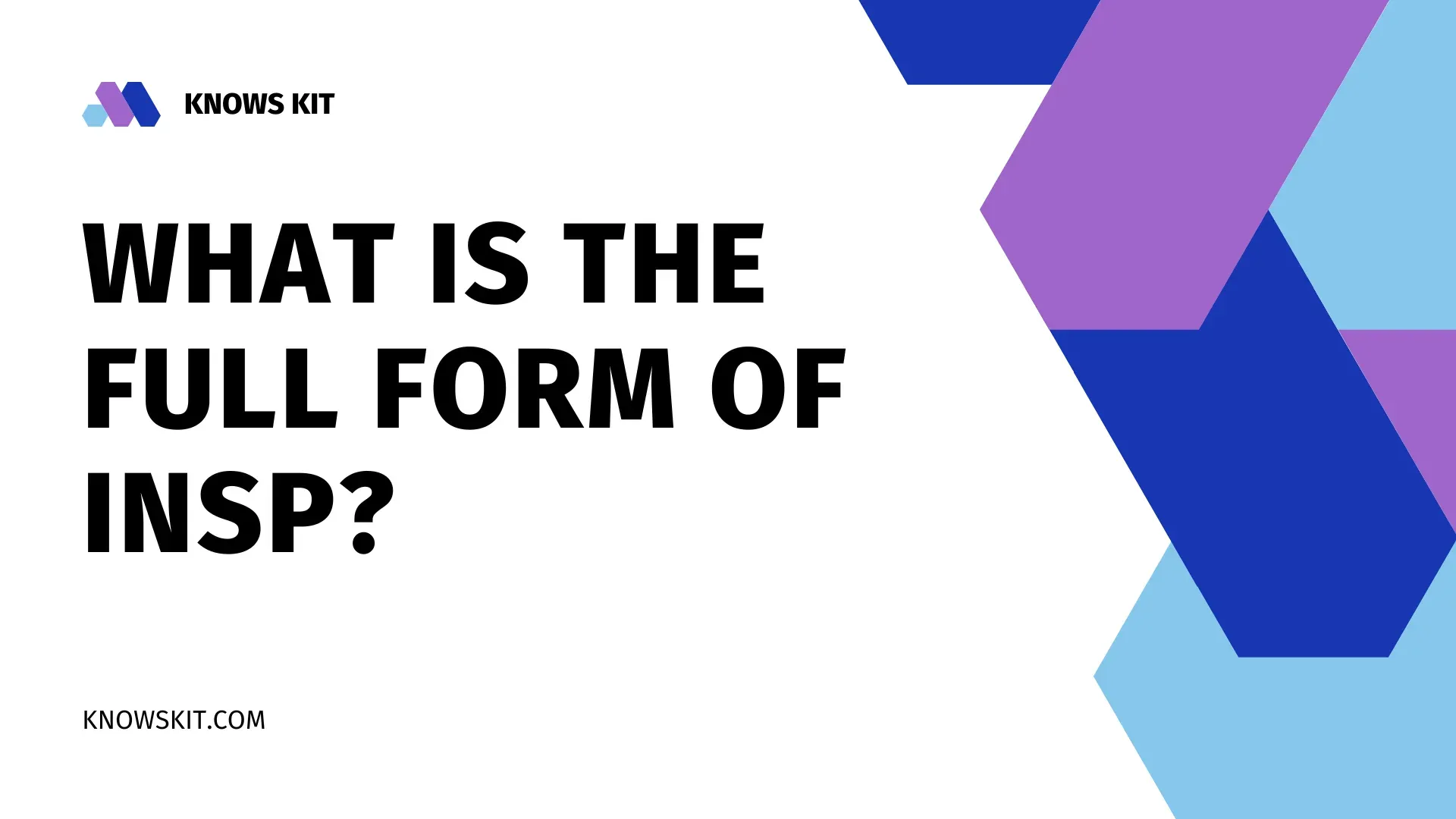 What Is The Full Form Of INSP?
