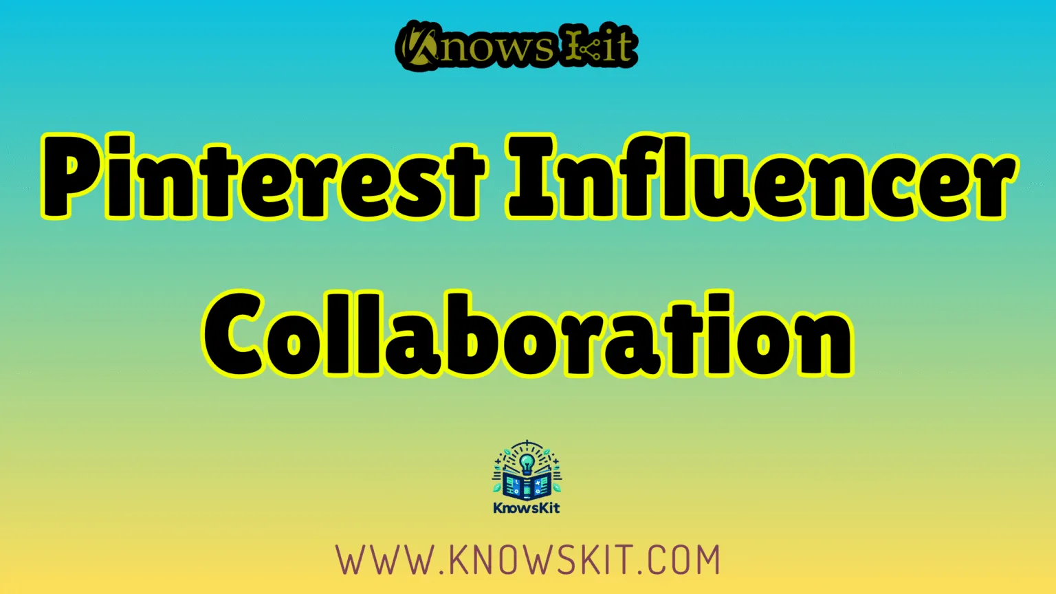 Pinterest Influencer Collaboration: Strategies For Maximizing Your ...