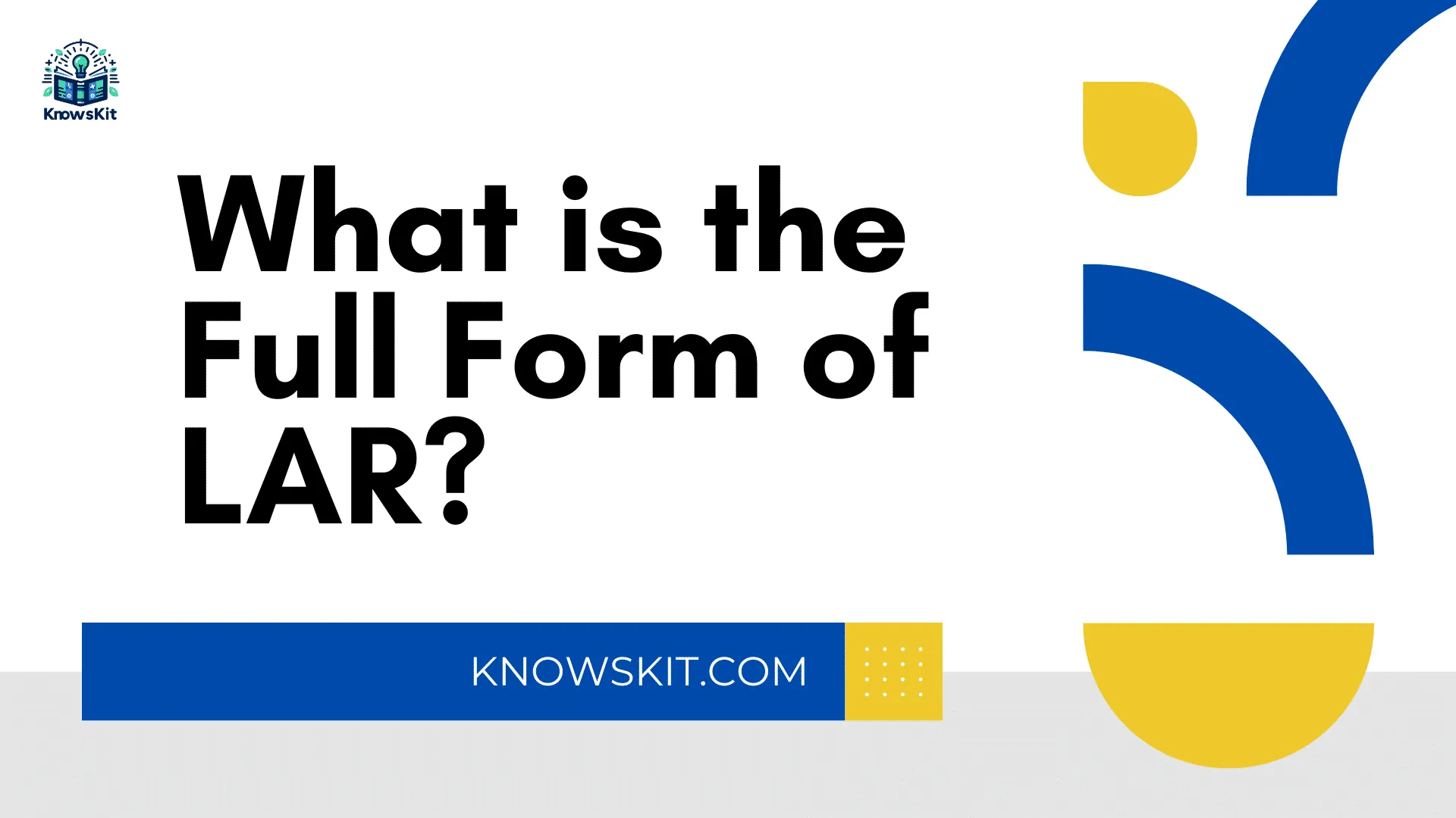 What Is The Full Form Of LAR?