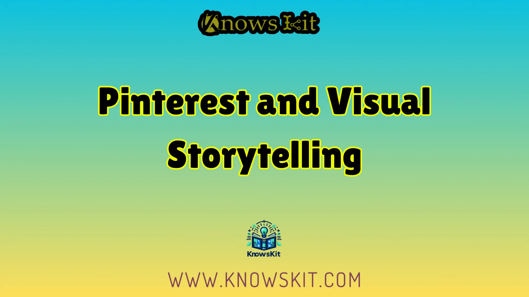 Pinterest And Visual Storytelling : Transform Your Visual Content Strategy