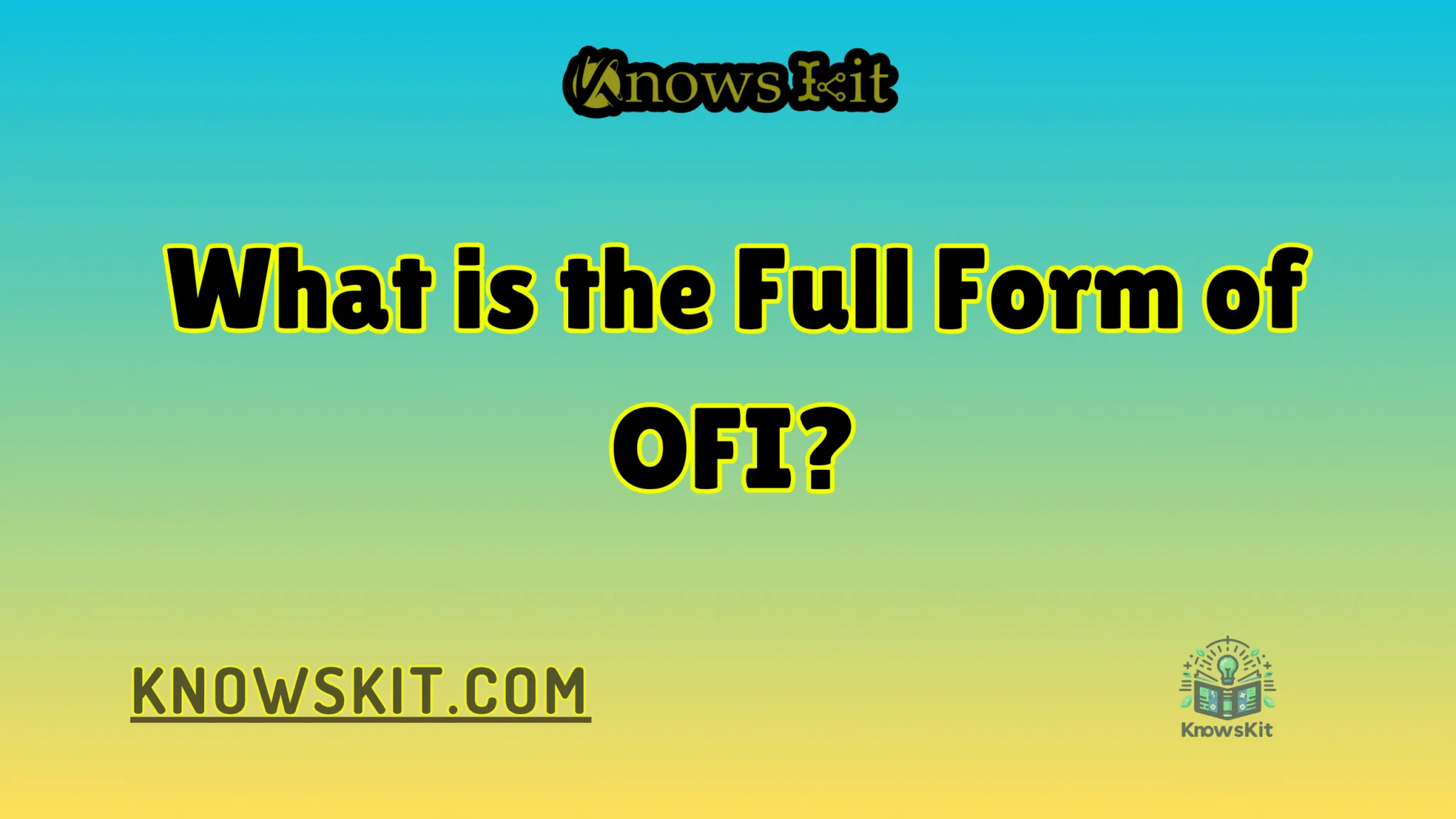 What Is The Full Form Of OFI?