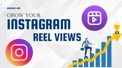How To Grow Instagram Reel Views: Free And Paid Methods
