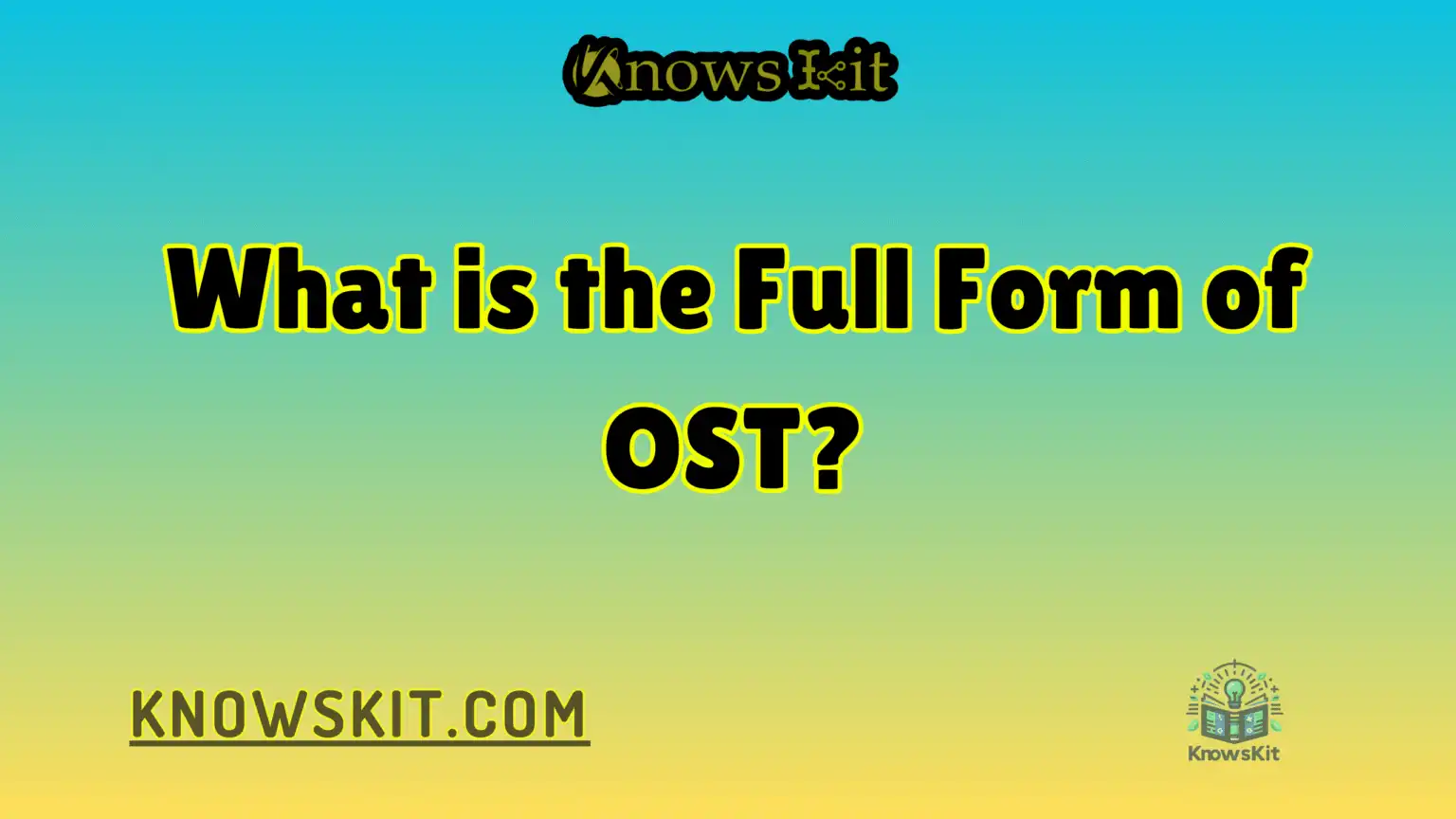 What Is The Full Form Of OST?