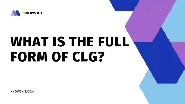 What Is The Full Form Of CLG?