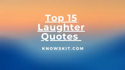 The Transformative Power Of 15 Laughter Quotes And Its Timeless Wisdom ...